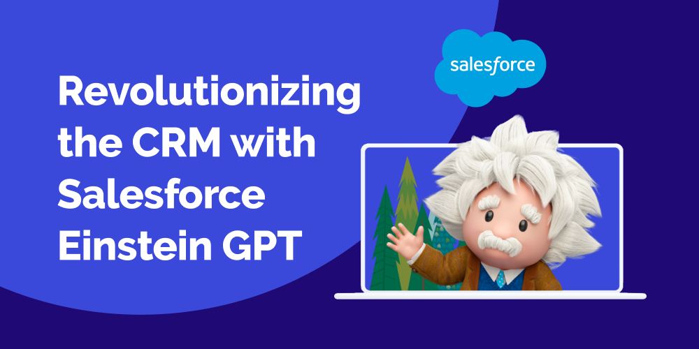 How Salesforce Einstein GPT Transforms Customer Engagement How Salesforce Einstein GPT Transforms Customer Engagement