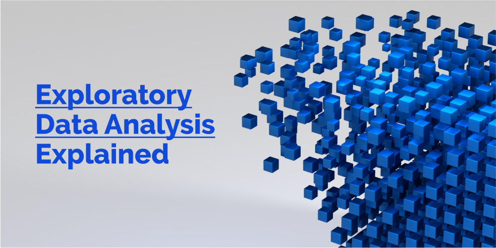 Exploratory Data Analysis EDA Types Tools Process Trantorinc Exploratory Data Analysis EDA Types Tools Process Trantorinc